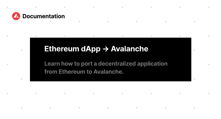 Ethereum dApp → Avalanche | Avalanche Developers