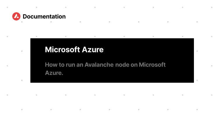 Microsoft Azure | Avalanche Developers